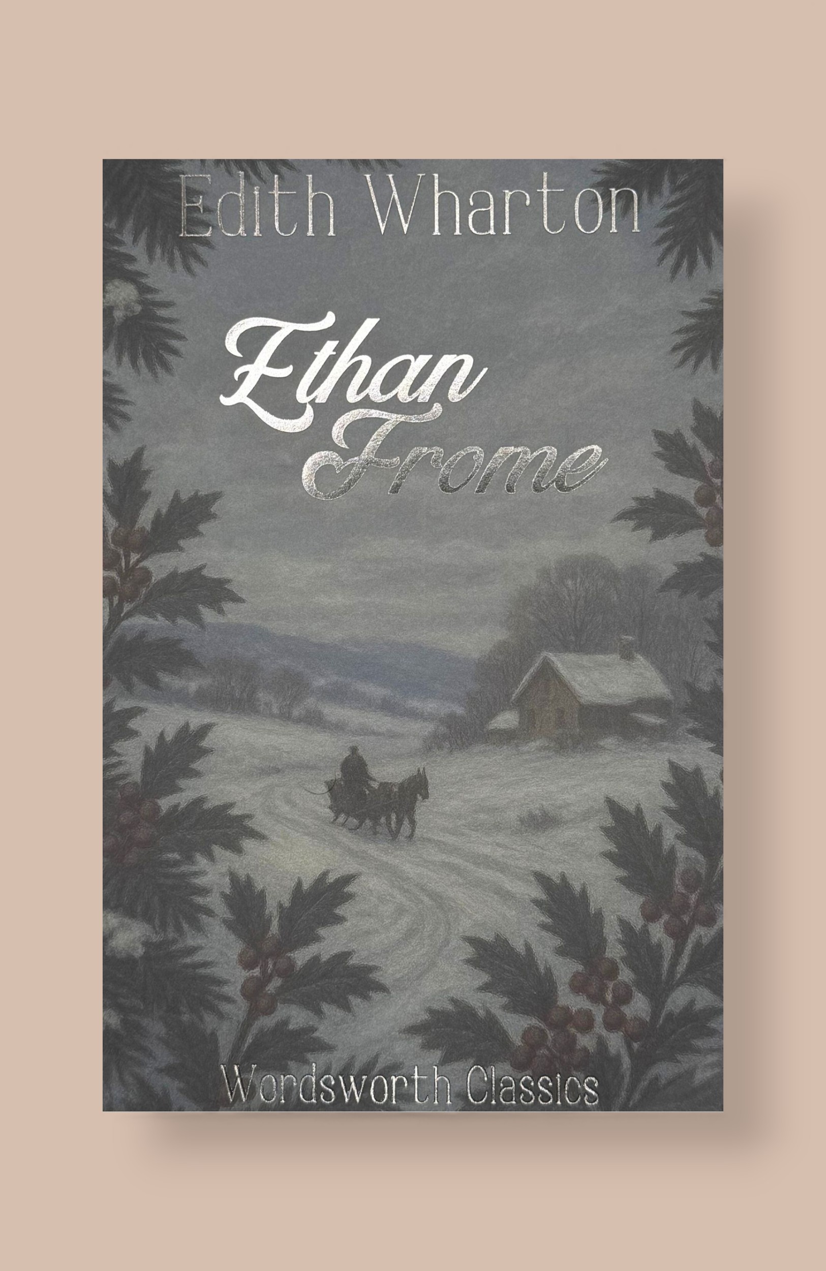 Ethan Frome - Wordsworth Editions